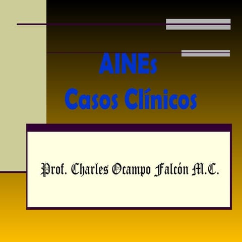 2. AINES.ANTIIFLAMATORIOS NO ESTEROIDEO. | PPT