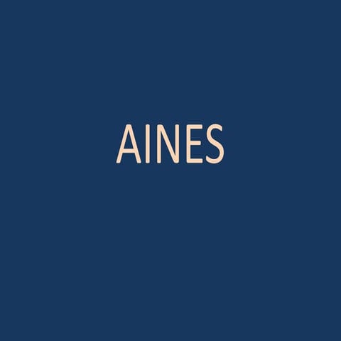 2. AINES.ANTIIFLAMATORIOS NO ESTEROIDEO. | PPT