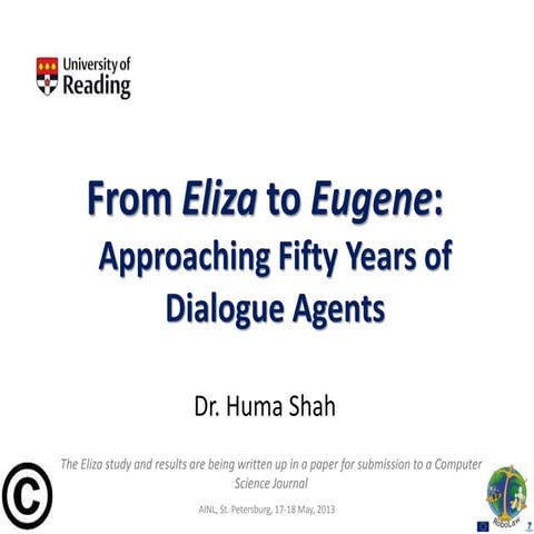 Ainl2013: Huma Shah_From Eliza to Eugene: Approaching Fifty Years of Dialogue Agents | PDF ...