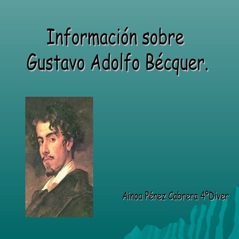 Biografía de Gustavo Adolfo Bécquer | PPT