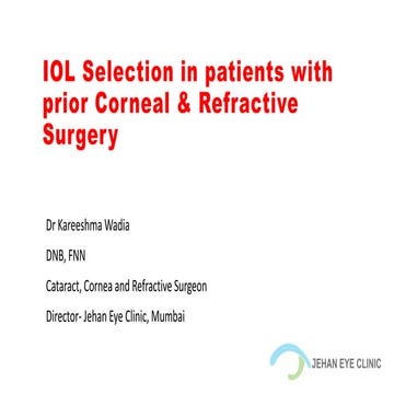 IOL Selection in patients with prior Corneal & Refractive Surgery | PPT
