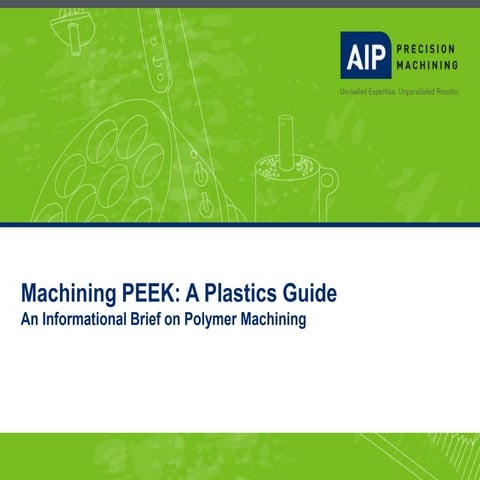 Machining PEEK: A Plastics Guide | PPTX
