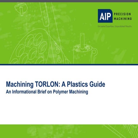 Machining Torlon - A Plastics Machining Guide | PPTX