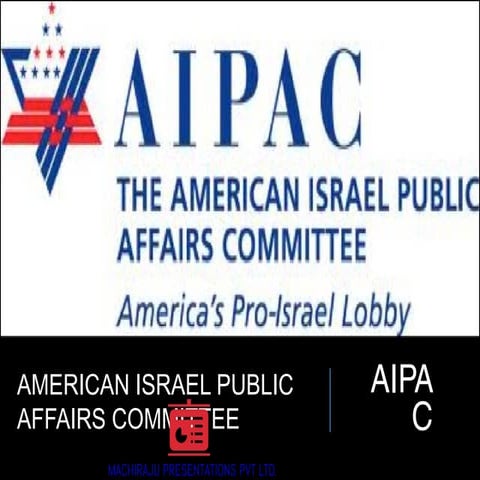 America Israel Public Affairs Committee (AIPAC) | PPT