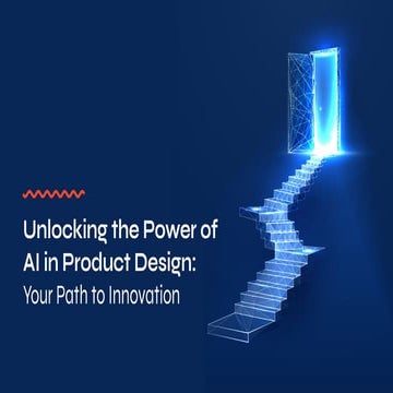 Unlocking the Power of AI in Product Design | PDF
