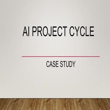 AI Project Cycle Case study 1.pptx