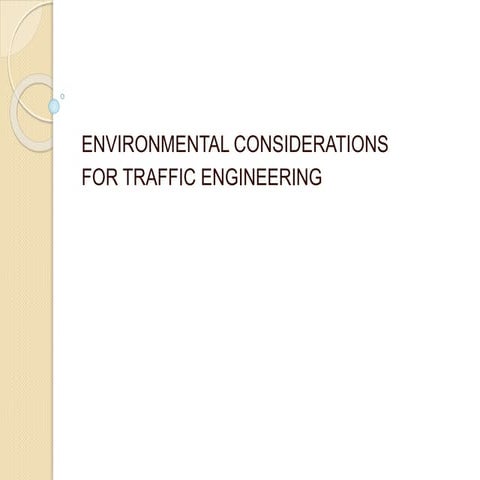 ENVIRONMENTAL FACTORS FOR TRAFFIC ENGINEERING STUDENTS | PPTX