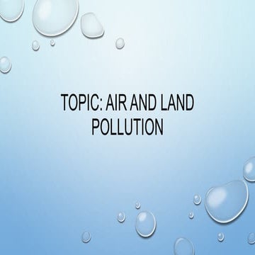 Air and land pollution | PPTX