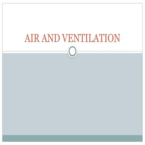 AIR AND VENTILATION (5).pptx nursing sli | PPT