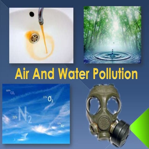 Air and water_pollution | PPTX