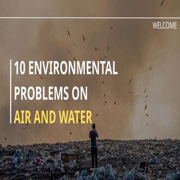 10 Air and Water Pollution Events Before and After 2010.pptx