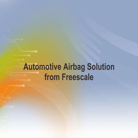 Automotive Airbag Solution from Freescale | PPT
