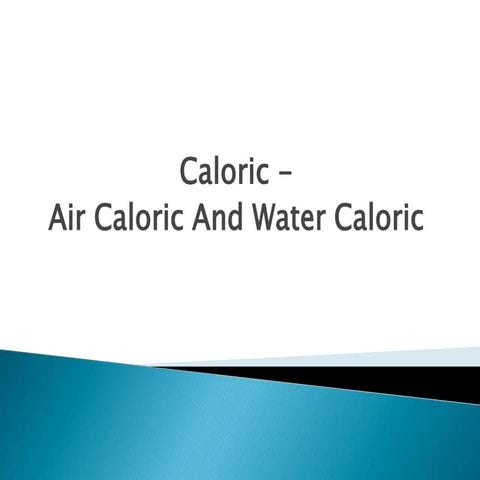 Air Caloric and water caloric.pptx
