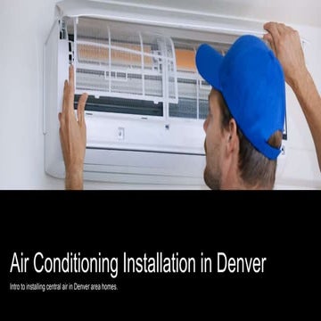 Air Conditioning Installation in Denver. | PPTX