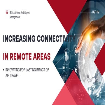 Air connectivity in remote areas innovating of air travel 1.pptx