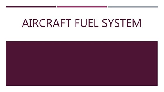 Aircraft fuel system | PPTX