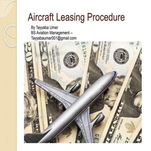Aircraft leasing procedure by tayyaba umer | PPTX