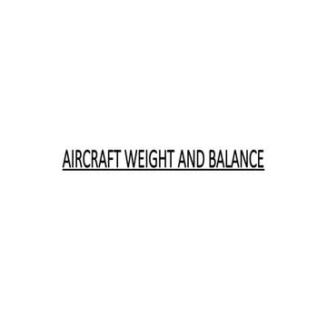 AIRCRAFT WEIGHT AND BALANCE BASIC FOR LOAD CONTROL | PPTX