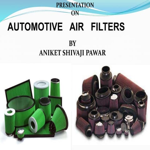 Air filter seminar ppt | PPTX