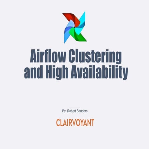 Airflow Clustering And High Availability Ppt
