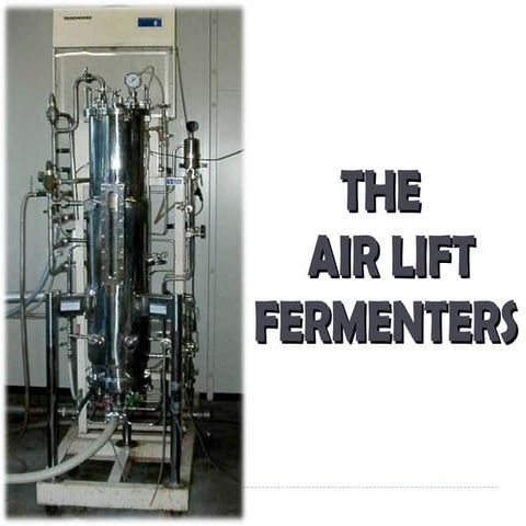 Airlift bioreactor ppt | PPTX