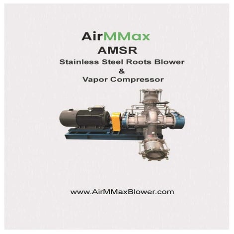 AirMMax Stainless Steel Roots Blower and Vapor Compressor.pdf