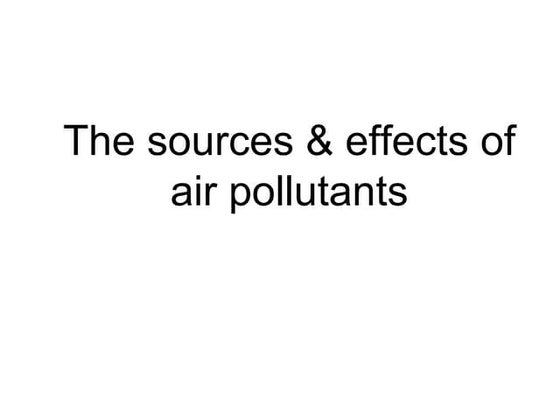 Air pollution : causes, effects and solutions of air pollution. | PPTX ...