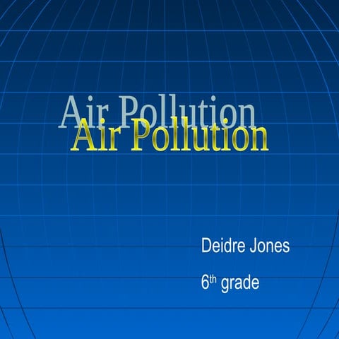 Air pollution | PPT | Lung and Respiratory Health | Diseases and Conditions