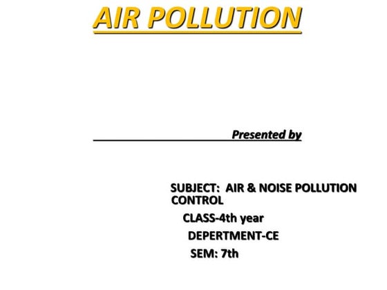 Air-Pollution global warming environment | PPT