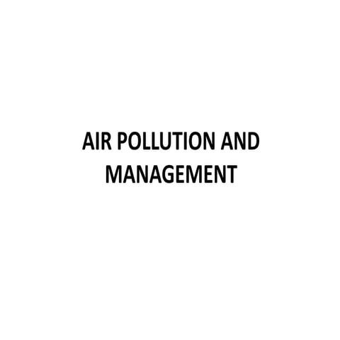 AIR POLLUTION AND MANAGEMENT.pptx