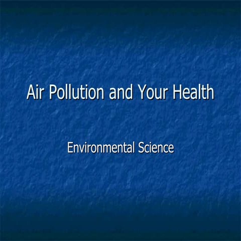 Air pollution and your health | PPT
