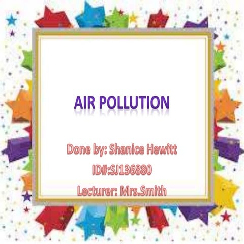 Air pollution ppt | PPTX | Indoor Environmental Quality | Home & Garden