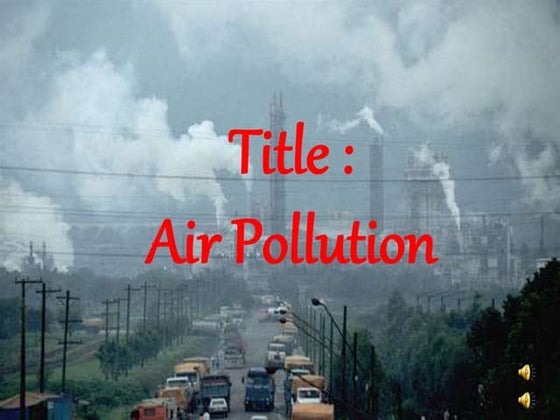 Air pollution | PPT