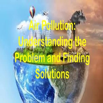 Air_Pollution_Presentation Geo for school students.pptx