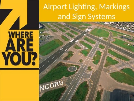 AIRPORT SIGNS, RUNWAY AND TAXIWAY MARKINGS.pptx | Air Travel | Travel Type