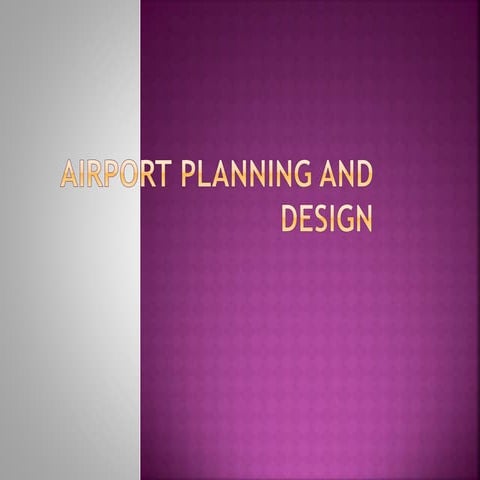 Airport planning and design AS PER AAI .pptx