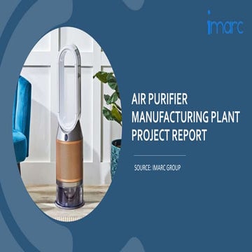 Detailed Project Report on Setting up a Air Purifier Manufacturing ...