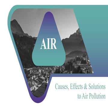 Causes, Effects & Solutions to Air Pollution | PPT