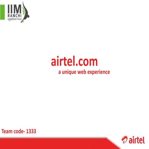 Airtel proposed digital strategy- Proposed Strategy to Airtel in 2012 as part of Innovative ...