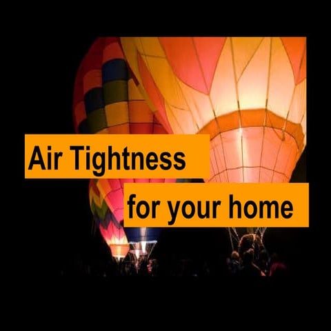 Air Tightness Explained | PPT