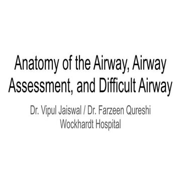 Airway Anatomy, assessment and Difficult Airway.pptx