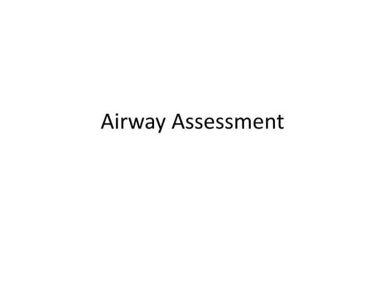 Airway assessment in anaesthesia | PPTX