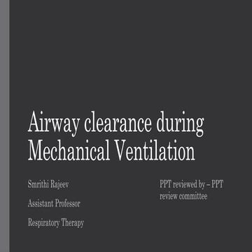 AIRWAY CLEARANCE DURING MECHANICAL VENTILATION.pptx