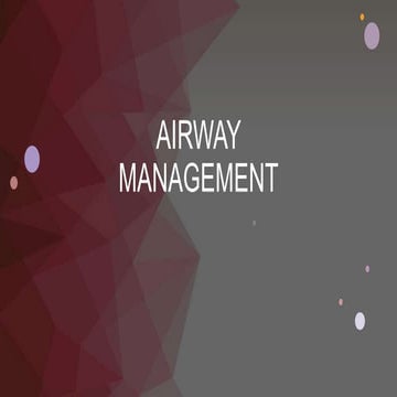 AIRWAY MANAGEMENT slide presentation fix | PPTX