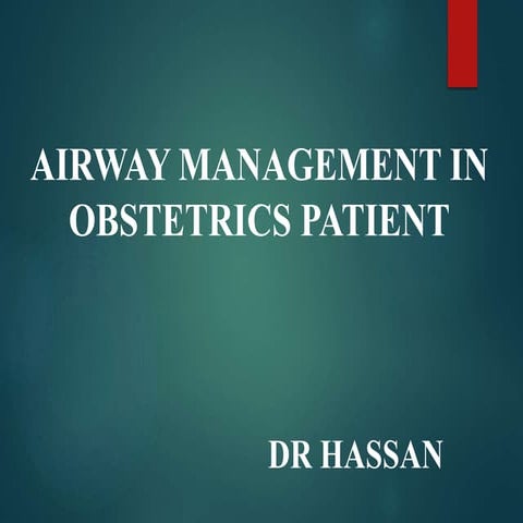 Airway management in obstetrics patient | PPTX
