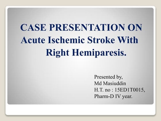 Case presentation on Cerebrovascular accident (Stroke) | PPT