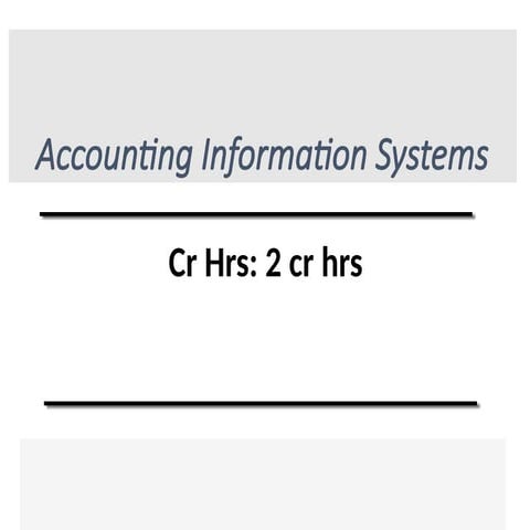 AIS Chapter 01 Overview Accounting Information System | PPTX