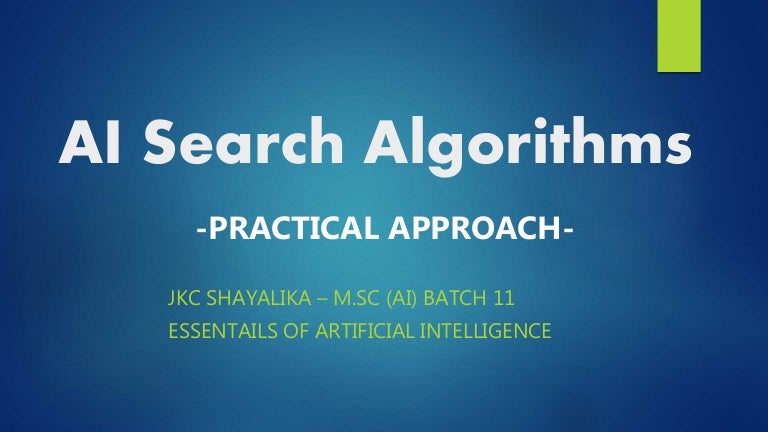 AI Search Algorithms - Practical Approach