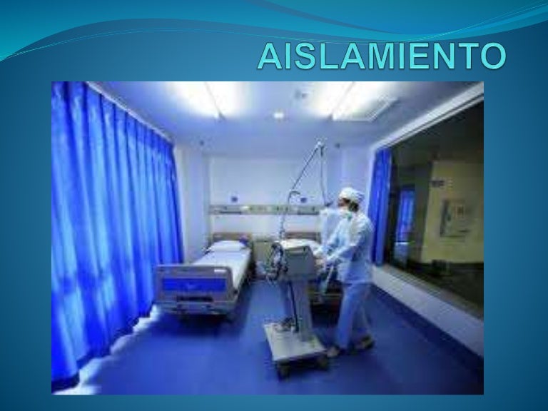 Tipos De Aislamiento De Pacientes