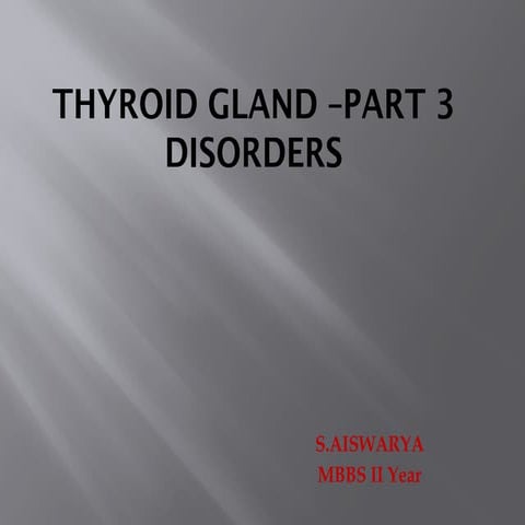 Thyroid Disorder And Management Medicine Pptx